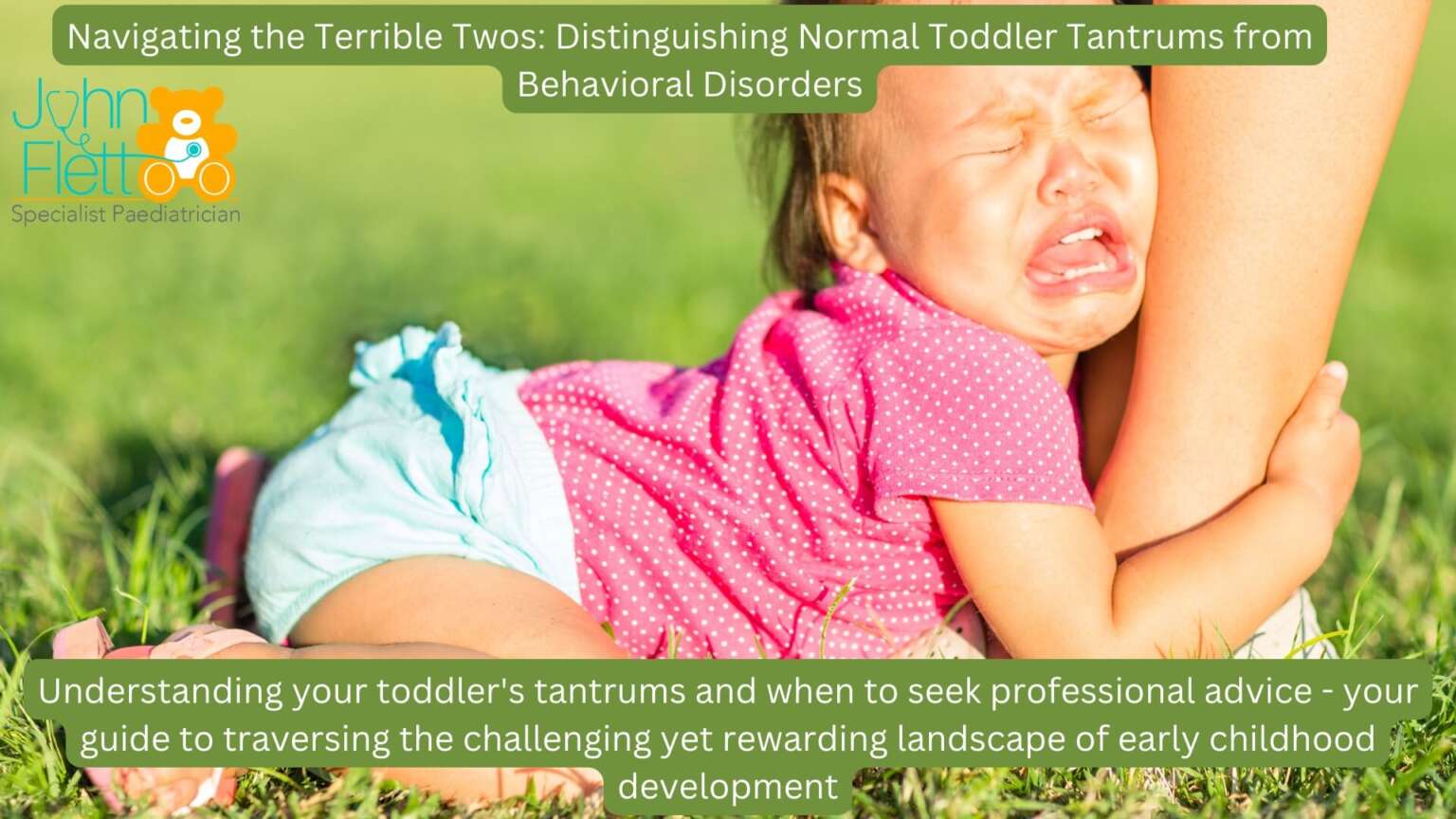 Toddler Tantrums or a Behavioural Disorder: A Guide for Parents | Dr ...