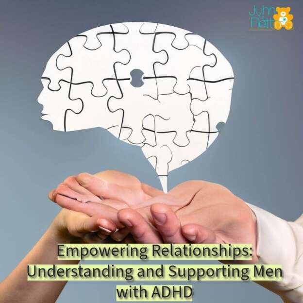 Understanding and Supporting Men Living with ADHD | Dr John Flett