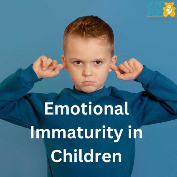 Understanding Emotional Immaturity in Young Children: A Guide for ...